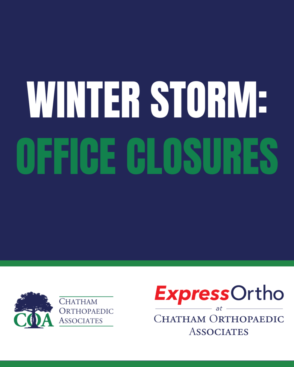 Winter Storm: Office Closures - Chatham Orthopaedics